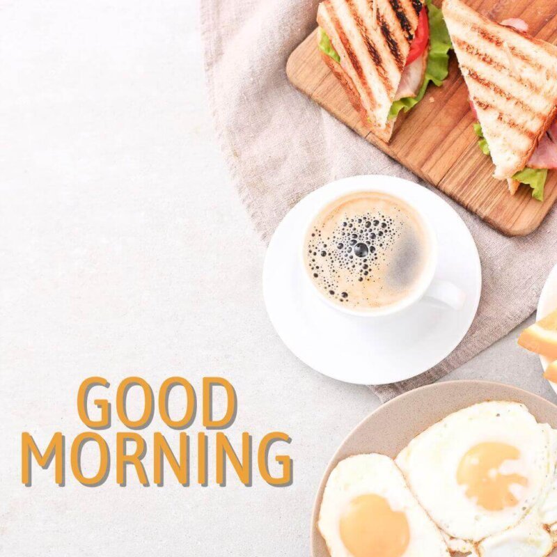 40 Good Morning Breakfast Images - Good Morning Images